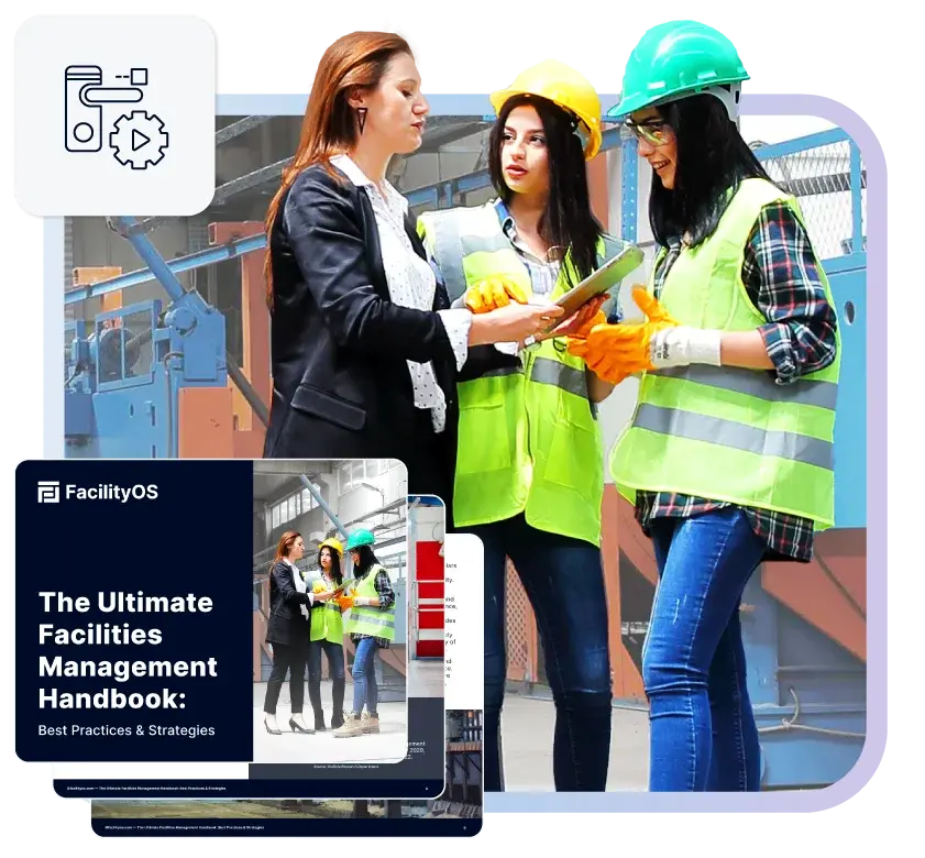 The Ultimate Facility Management Handbook | FacilityOS